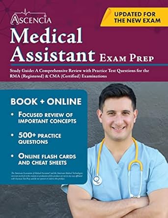 Medical Assistant Exam Prep Study Guide: A Comprehensive Review with ...