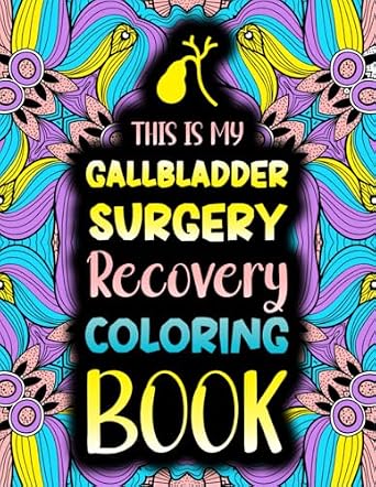 Amazon.com: GALLBLADDER SURGERY Coloring Book: A Funny and Relatable ...