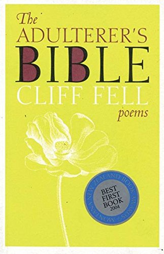 The Adulterer's Bible: Amazon.co.uk: Cliff Fell (author): 9780864734600 ...