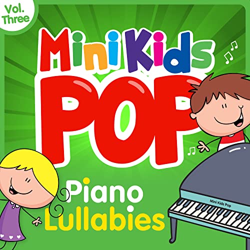 Amazon Music Unlimited - Mini Kids Pop 『Mini Kids Pop : Piano Lullabies ...
