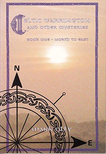 Celtic Warrington: North to East: Mark Olly: 9781897949436: Amazon.com ...