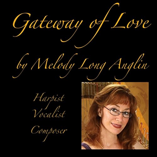 Amazon.com: Gateway of Love : Melody Long Anglin: Digital Music