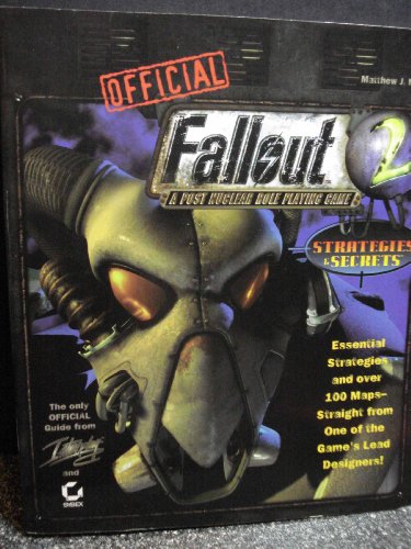 Official Fallout 2: A Post Nuclear Role Playing Game : Strategies ...