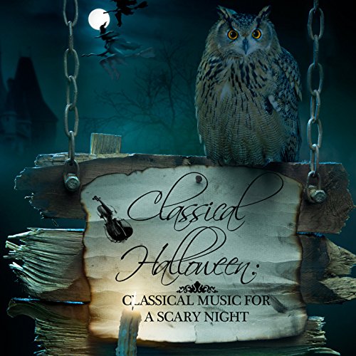 Play Classical Halloween: Classical Music for a Scary Night by London ...