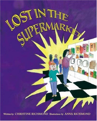 Amazon.com: Lost in the Supermarket: 9781425122225: Christine Richmond ...