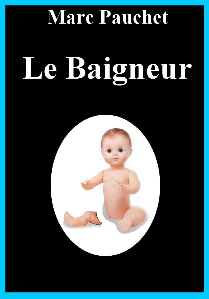 Le baigneur (French Edition) - Kindle edition by Pauchet, Marc ...