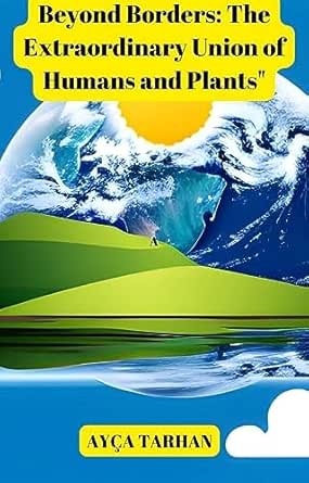 Amazon.com: Beyond Borders: The Extraordinary Union of Humans and ...