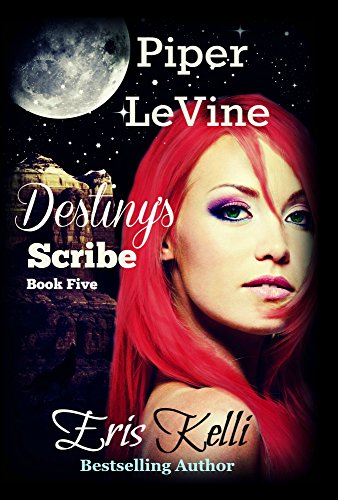Amazon.com: Piper LeVine, Destiny's Scribe (The Piper LeVine Series ...