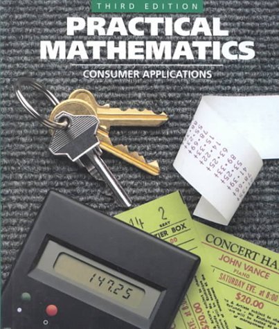Practical Mathematics: Consumer Applications, 3rd Edition, Teacher's ...