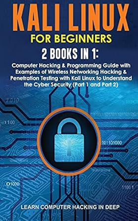Buy Kali Linux for Beginners: 2 Books in 1: Computer Hacking ...