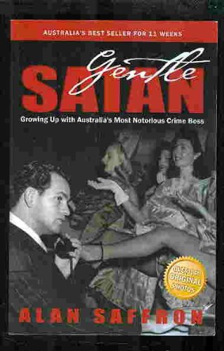 Gentle Satan: Growing up with Australia's Most Notorious Crime Boss ...