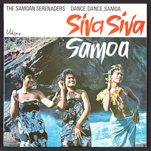 Play Siva Siva Samoa - Dance, Dance, Samoa by The Samoan Serenaders on ...