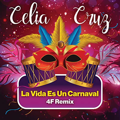 Play La Vida Es Un Carnaval (4F Remix) by Celia Cruz on Amazon Music ...