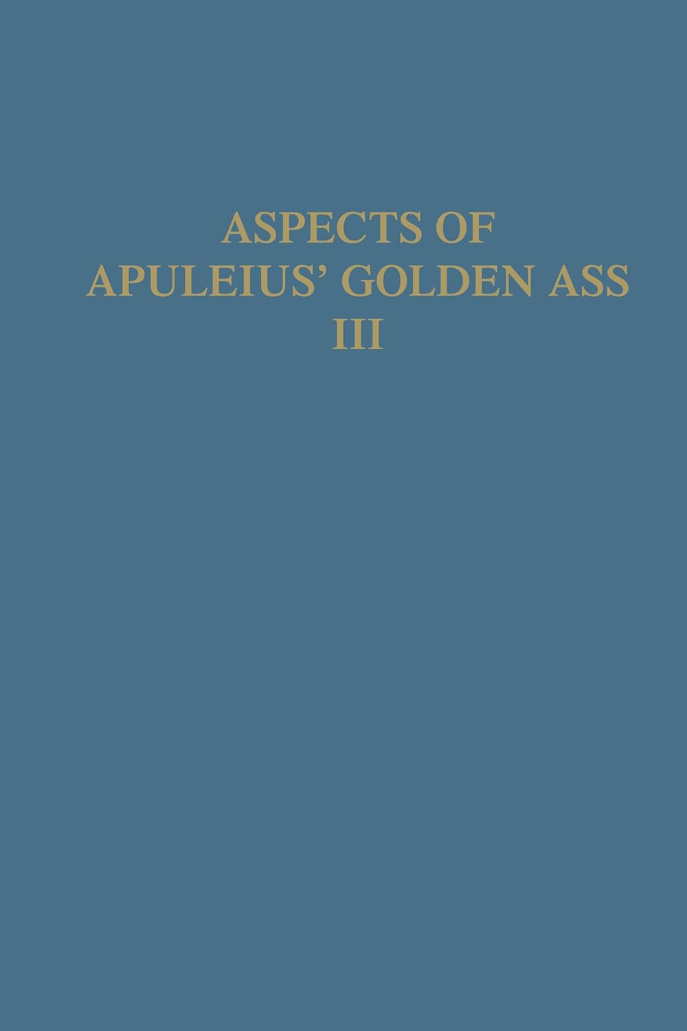 Amazon.com: Aspects of Apuleius' Golden Ass: The Isis Book: A ...
