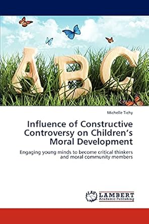 Influence of Constructive Controversy on Children’s Moral Development ...