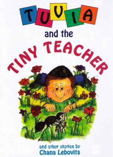 Tuvia and the Tiny Teacher: Chana Lebovits: 9781560621058: Amazon.com ...