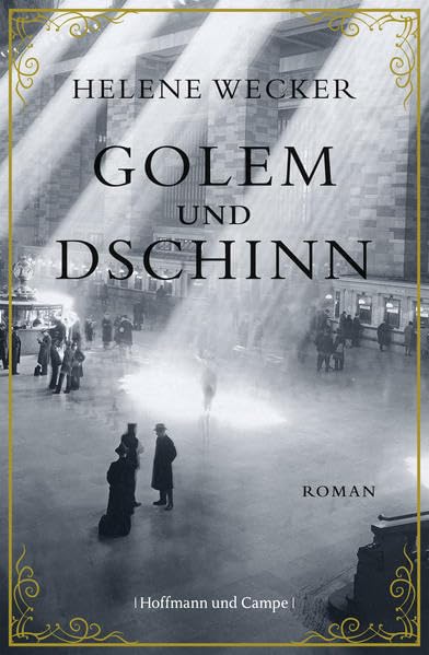 Golem und Dschinn: Roman : Wecker, Helene, Grube, Anette: Amazon.de: Bücher
