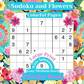 Amazon.com: SUDOKU AND FLOWERS, COLORFUL PAGES PUZZLE BOOK: COLORFUL ...