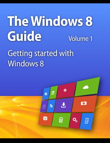 Amazon.com: Getting Started with Windows 8 (The Windows 8 Guide Book 1 ...