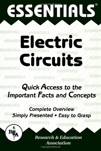 Electric Circuits Essentials (Essentials Study Guides): Editors of REA ...