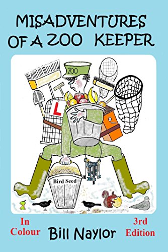 Misadventures of a Zoo Keeper - Kindle edition by Naylor, Bill ...