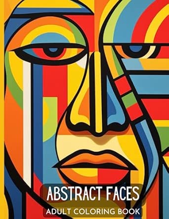 Amazon.com: Abstract Faces: An Adult Coloring Book For Stress Relief ...