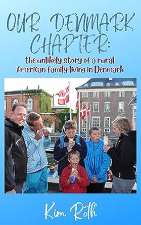 Amazon.com: Our Denmark Chapter: The Unlikely Story of a Rural American ...