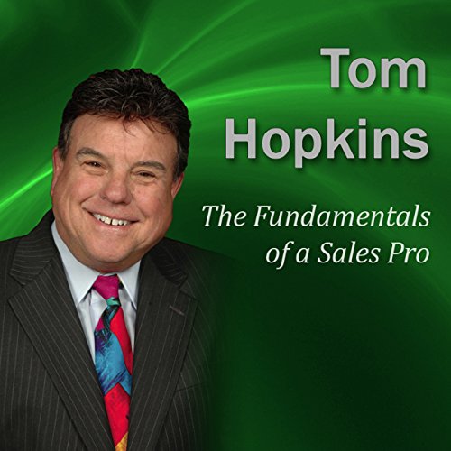 The Fundamentals of a Sales Pro: Becoming a Sales Professional (Audio ...