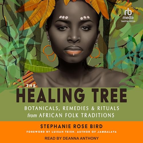 Amazon.com: The Healing Tree: Botanicals, Remedies, and Rituals from ...
