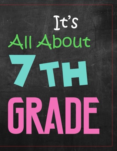 It's All About 7th Grade: Wide Ruled Composition Notebook Journal for ...