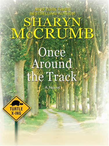 Once Around the Track: McCrumb, Sharyn: 9781597224642: Amazon.com: Books