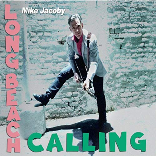 Amazon Music - Mike JacobyのLong Beach Calling - Amazon.co.jp