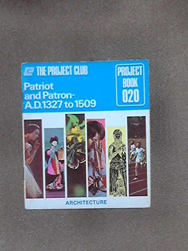 The Project Club: Patriot and Patron- A.D.1327 - 1509: Books - Amazon.ca