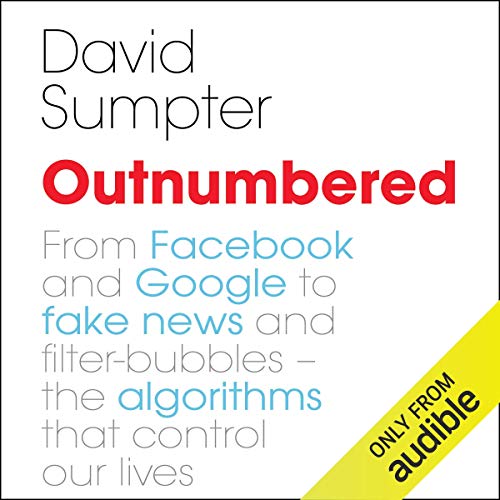 Amazon.com: Outnumbered: Exploring the Algorithms That Control Our ...