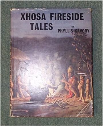 Xhosa Fireside Tales: Savory, Phyllis: Amazon.com: Books