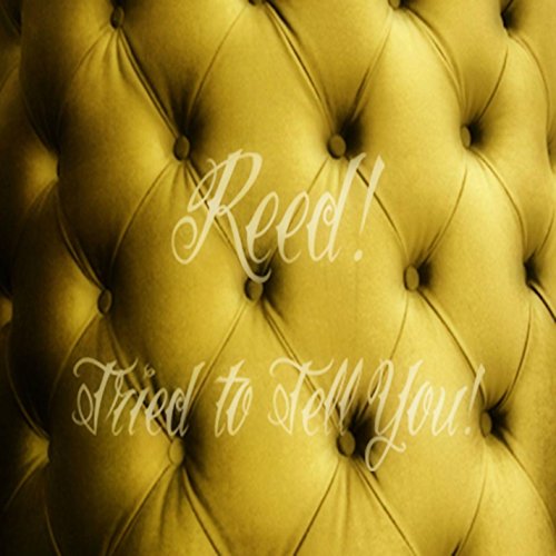 Amazon.com: Tried to Tell You : Reed!: Digital Music