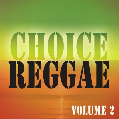 Play Choice Reggae Vol 2 by VARIOUS ARTISTS on Amazon Music