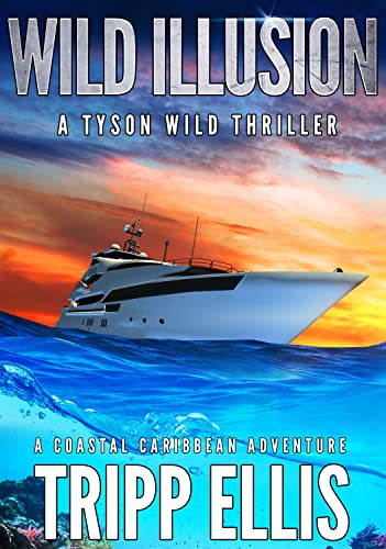Amazon.com: Wild Illusion: A Coastal Caribbean Adventure (Tyson Wild ...