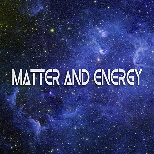 Play Matter and Energy by Matter and Energy on Amazon Music