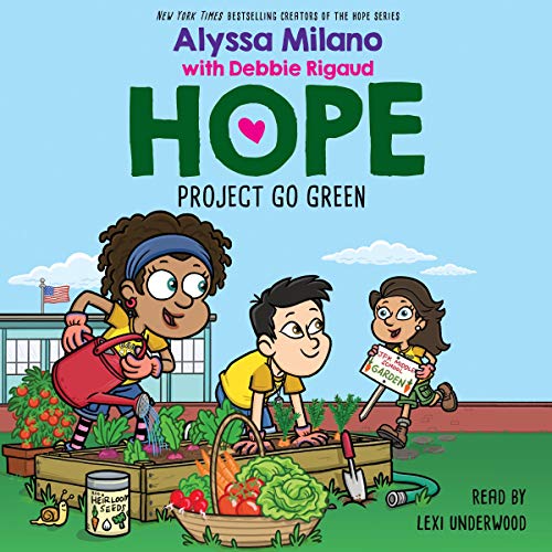 Project Go Green: Hope Book, Volume 4 (Audio Download): Alyssa Milano ...