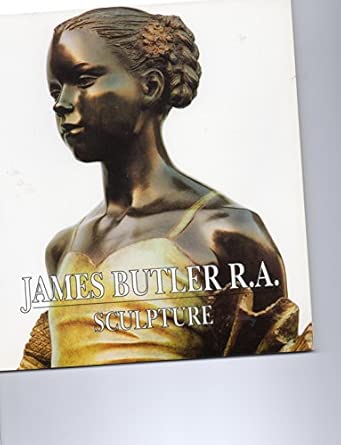 James Butler R.A. Sculpture: Amazon.co.uk: Philomena Davidson Davis ...