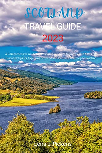 Amazon | SCOTLAND TRAVEL GUIDE 2023: A Comprehensive Guide to ...