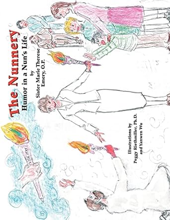 The Nunnery: Humor in a Nun's Life: Emery, Sister Marie: 9781599265094 ...