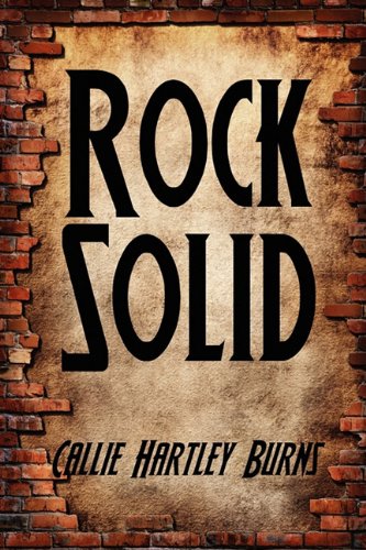 Amazon.com: Rock Solid: 9781451234664: Burns, Callie Hartley: Books