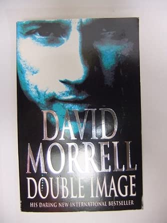 Double Image: David Morrell: 9780755320103: Amazon.com: Books
