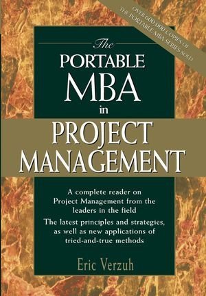 The Portable MBA in Project Management 1st (first) Edition by Eric ...