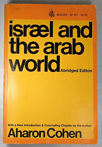 Israel and the Arab World: Cohen, Aharon: 9780807002452: Amazon.com: Books