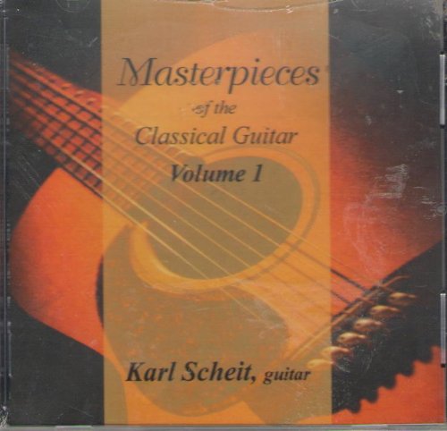 Masterpieces of the Classical Guitar, Vol. 1 - Karl SCheit - Sor ...