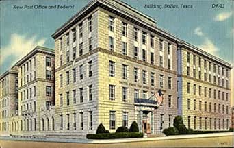 New Post Office And Federal Building Dallas, Texas TX Original Antique ...