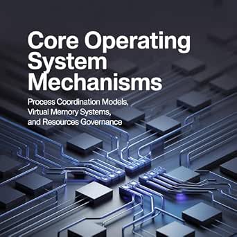 Amazon.com: CORE OPERATING SYSTEM MECHANISM: Problem decomposition ...